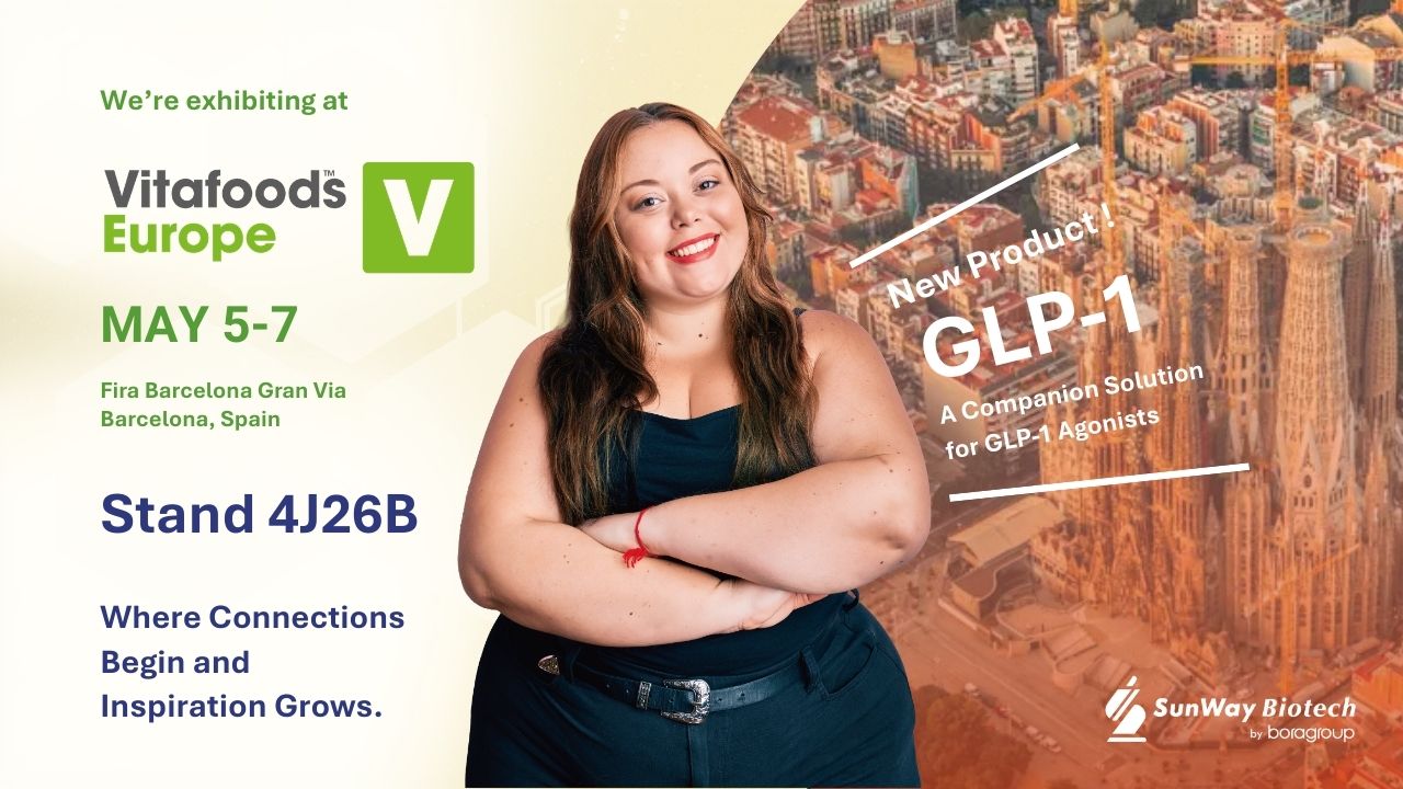 Meet SunWay Biotech at Vitafoods Europe 2026! - SunWay Biotech Co., LTD
